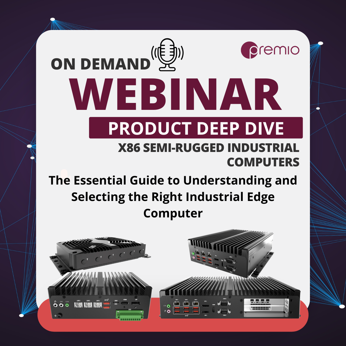 Deep Dive into Premio’s x86 Semi-Rugged Industrial Computers – Premio Inc
