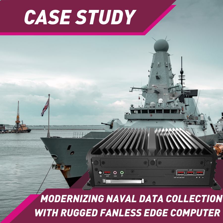 Modernizing Naval Data Collection with Rugged Fanless Edge Computer ...