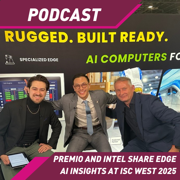 From Silicon to Systems: Premio and Intel Share Edge AI Insights at IS ...