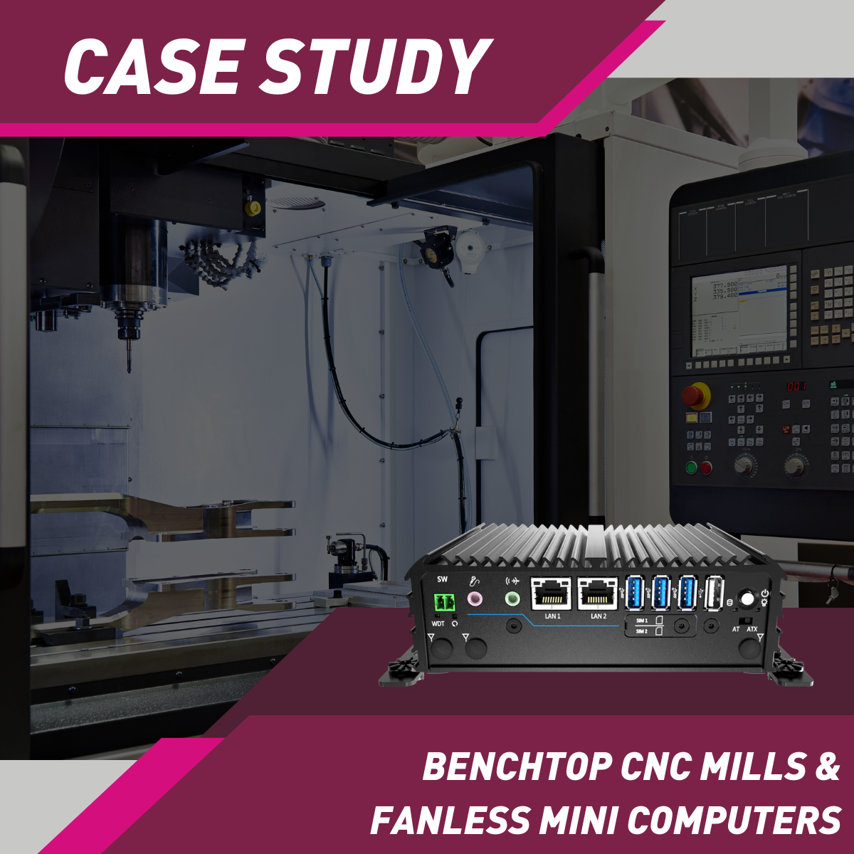 Powering Benchtop CNC Mills With Fanless Mini Computers – Premio Inc